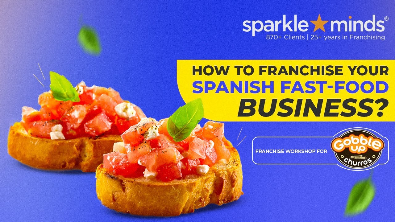How to Franchise your Spanish Fast-Food Business in India - Gobble Up ...