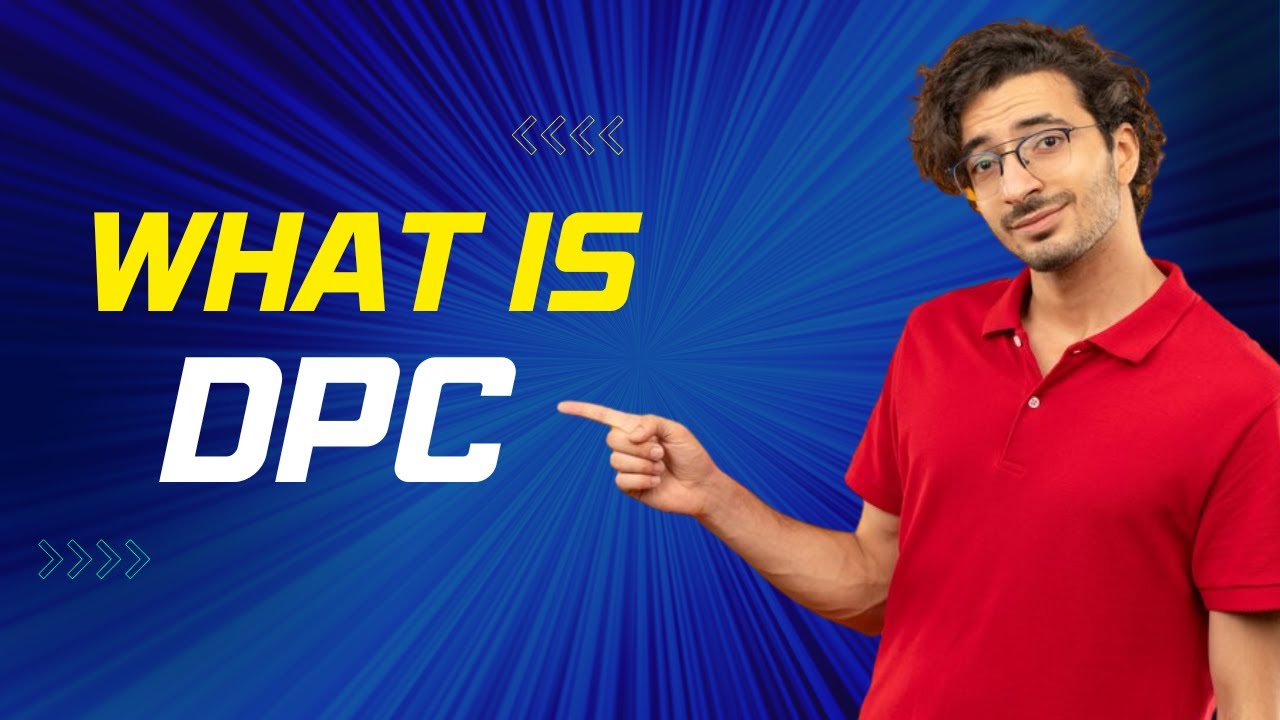 Learn what is DPC and how it can benefit you in this informative video ...