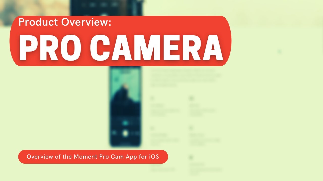 Overview of the Pro Camera App by Moment - YouTube