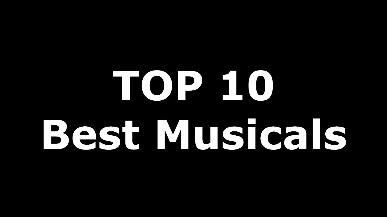 Top 10 Best Musical Films Ever - YouTube