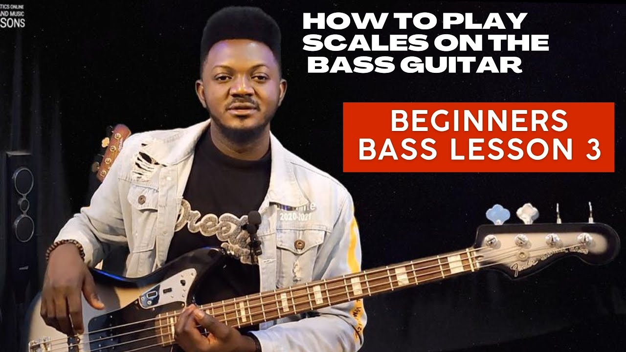 BL 3: HOW TO PLAY SCALES ON THE BASS GUITAR & FINGERING | BEGINNERS ...