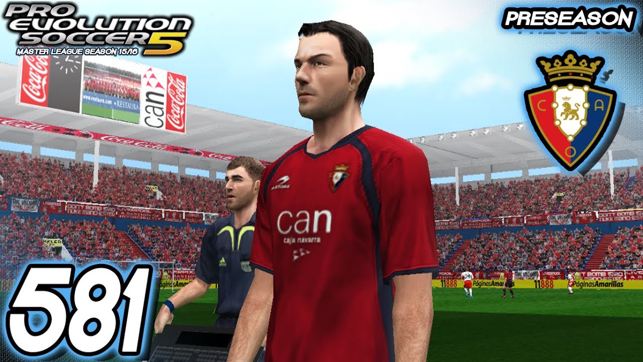 PES 5 Master League - vs Osasuna (A) [Preseason] - Part 581 - YouTube