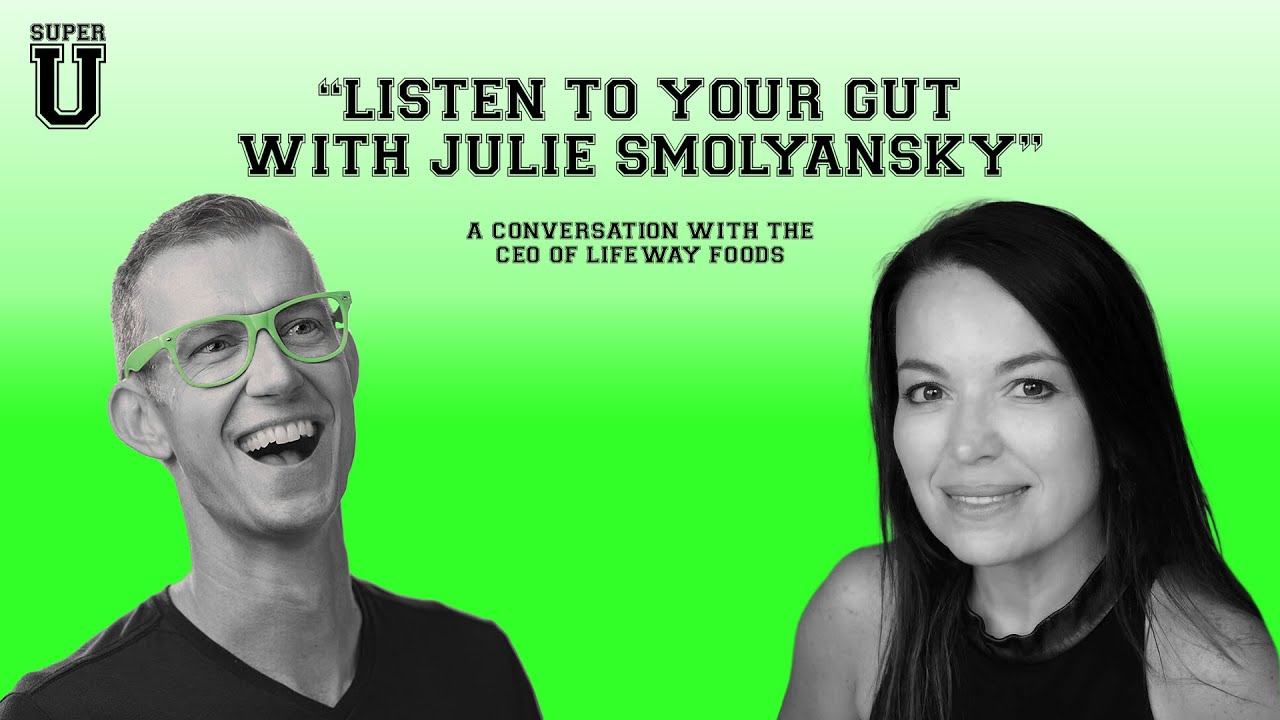 Listen to Your Gut with ﻿﻿Julie Smolyansky - YouTube