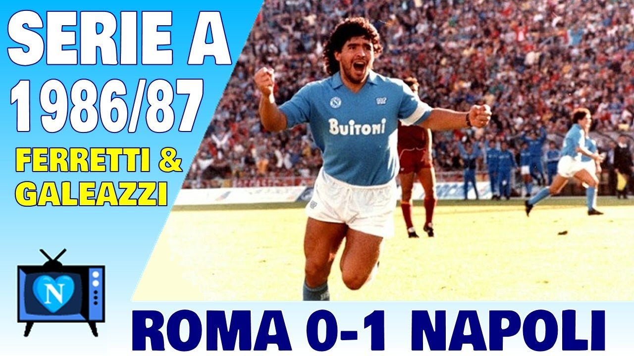 Roma 0-1 Napoli | Serie A 1986/87 | Segna Maradona, debutta Romano ...