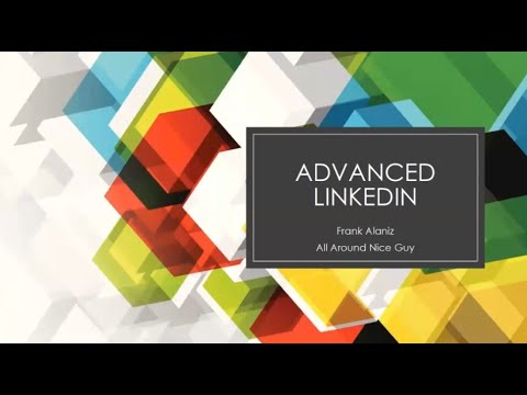 Advanced LinkedIn Training with Frank Alaniz - YouTube