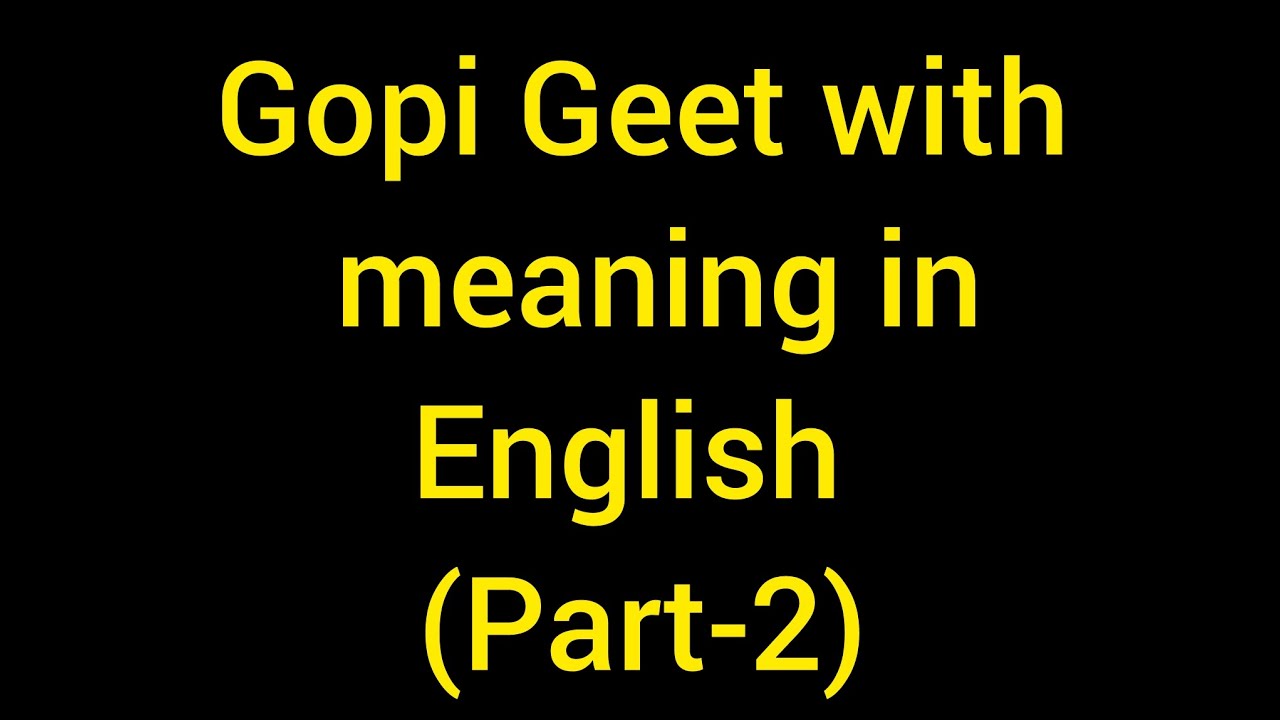 Gopi Geet with meanings in English (Part-2) - YouTube