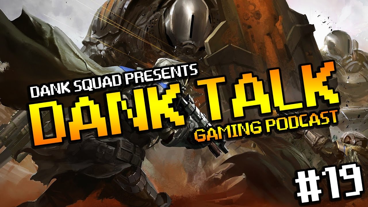 Dank Squad PRESENTS Dank Talk #19 - Destiny 2 HYPE! - BlueWestlo ...