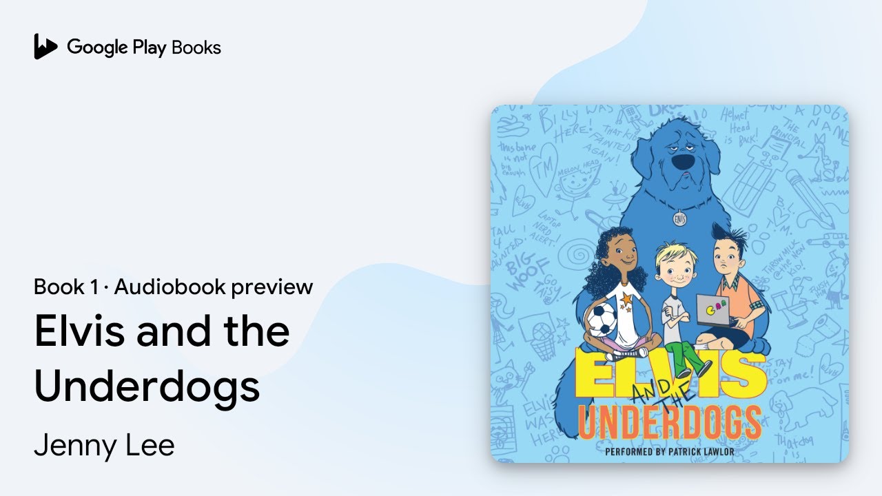 Elvis and the Underdogs Book 1 by Jenny Lee · Audiobook preview - YouTube