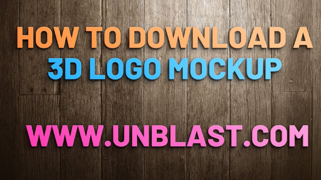 How to download & Unzip a 3D Logo Mockup from unblast.com - YouTube