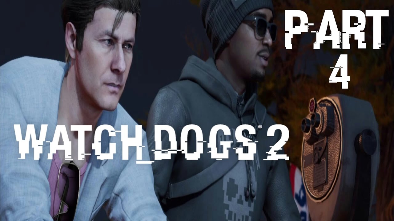 Watch Dogs 2 - PART 4 | Mission 4 | Brainwashing | Miranda | Dedsec ...