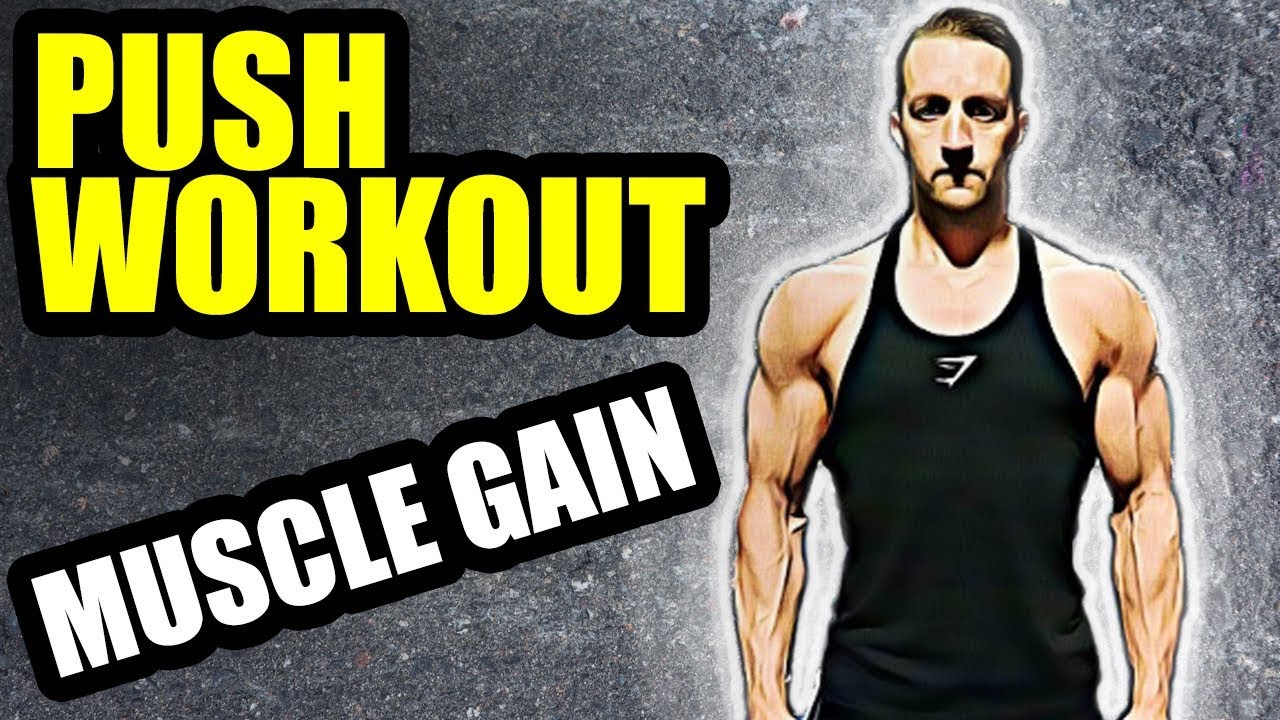 PUSH WORKOUT & MUSCLE GAIN - YouTube