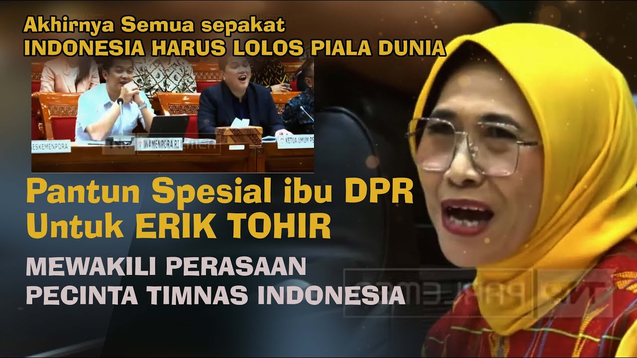 LIVE - SIDANG DPR , ERIK DAPAT PANTUN yang membuat bangga pecinta ...