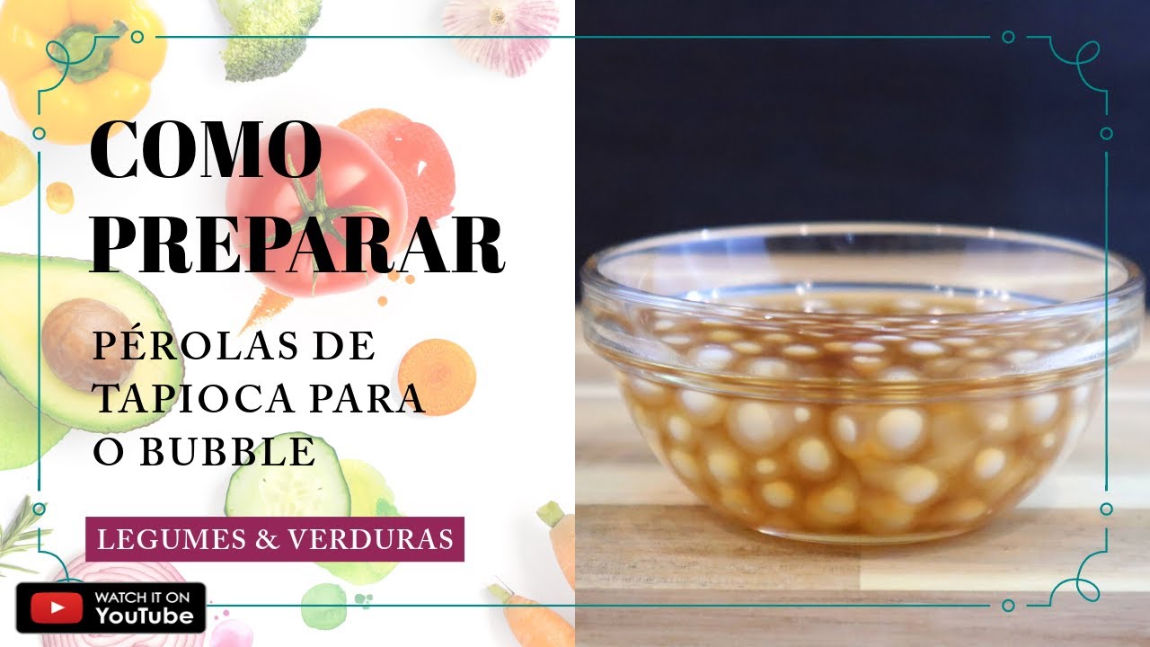 Como Preparar Pérolas de Tapioca para o Bubble - YouTube