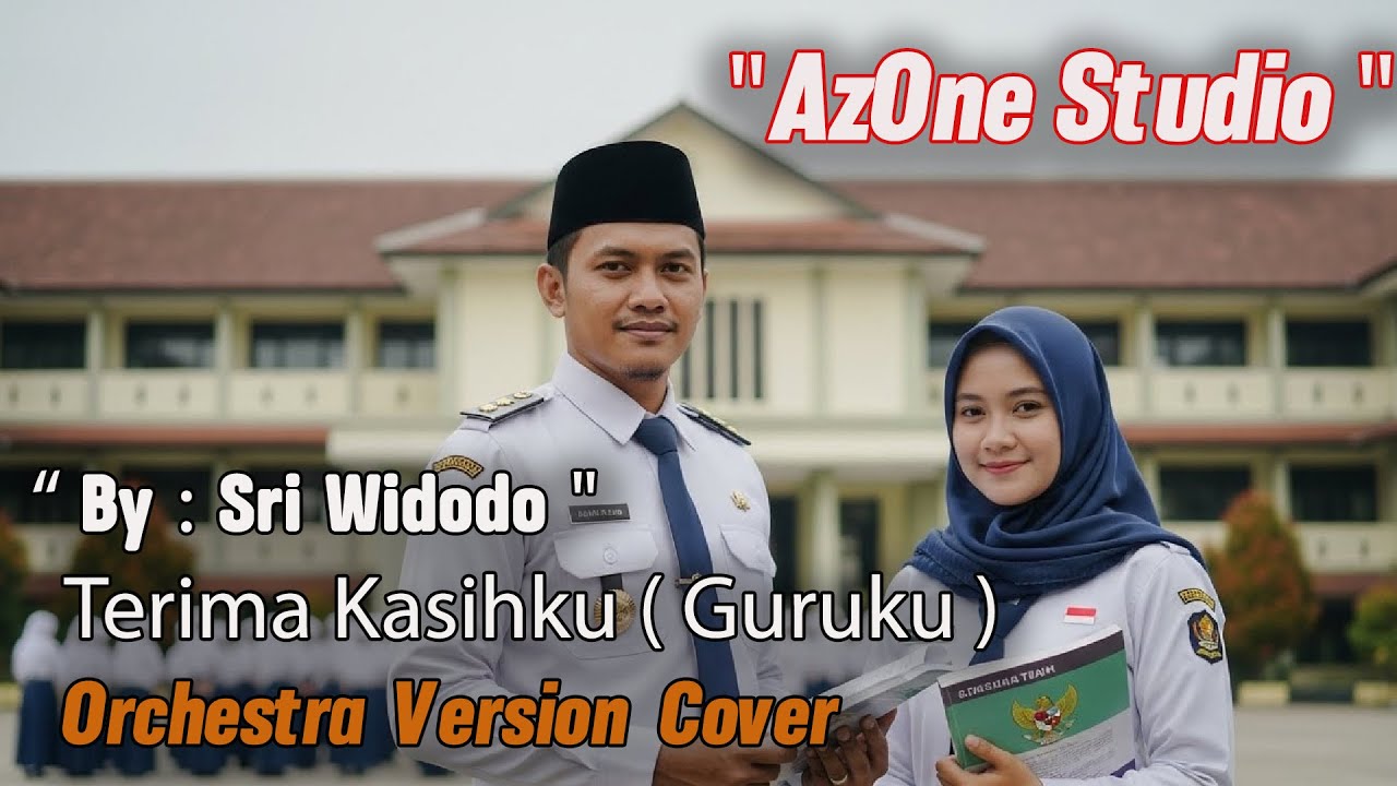 SRI WIDODO - Terima Kasihku - Guruku Orchestra Version ( Cover ) - YouTube