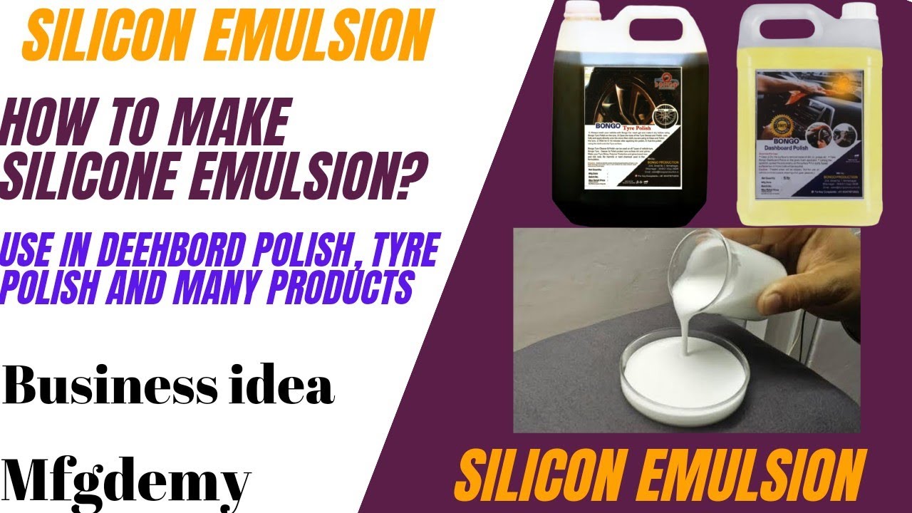 how to make silicone emulsion for tyre polish, deshbord polish ...