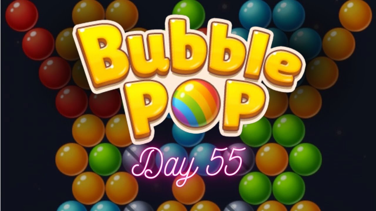 Day 55 - Bubble Pop | Bubble Shooter - YouTube