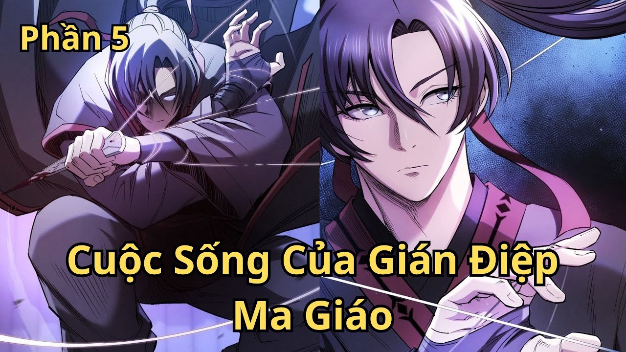 Phần 5 | Cuộc Sống Của Gián Điệp Ma Giáo | Hai Review - YouTube