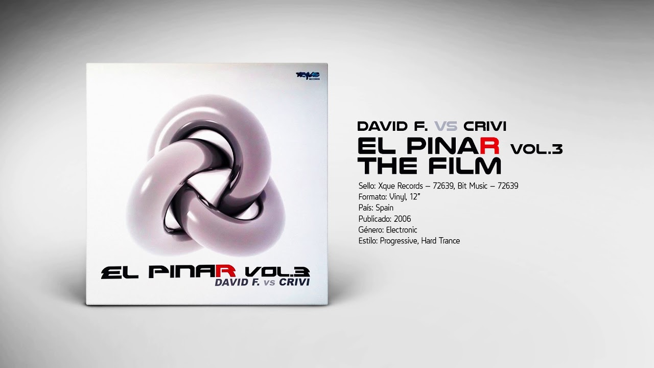 🔊 David F vs Crivi EL PINAR vol.3 - THE FILM 🎥 [Xque Records] - YouTube
