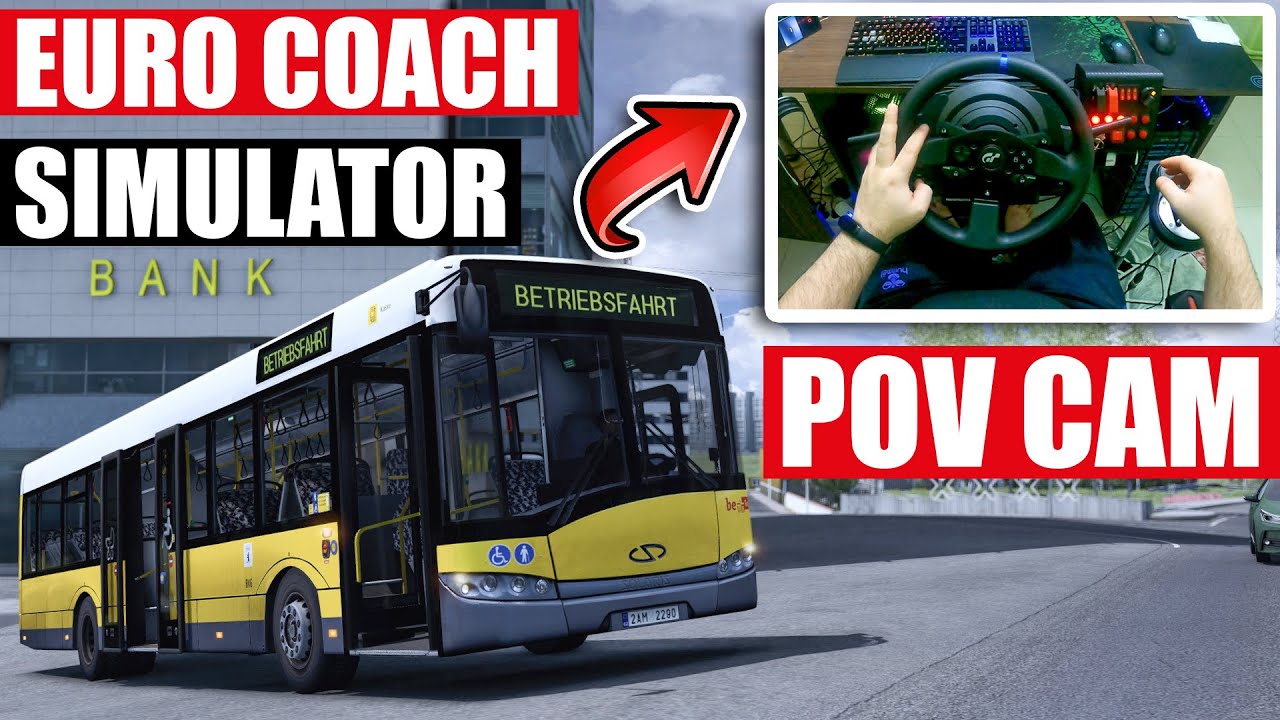 POV KAMERALI İLK ÇEKİM !! // EURO COACH SIMULATOR'E MODLU BAŞLANGIÇ 😃 ...