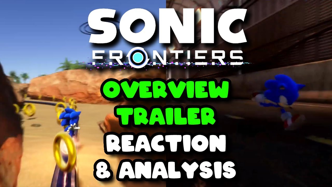 Sonic Frontiers OVERVIEW TRAILER - NEW Cyberspace & Open Zone Gameplay ...