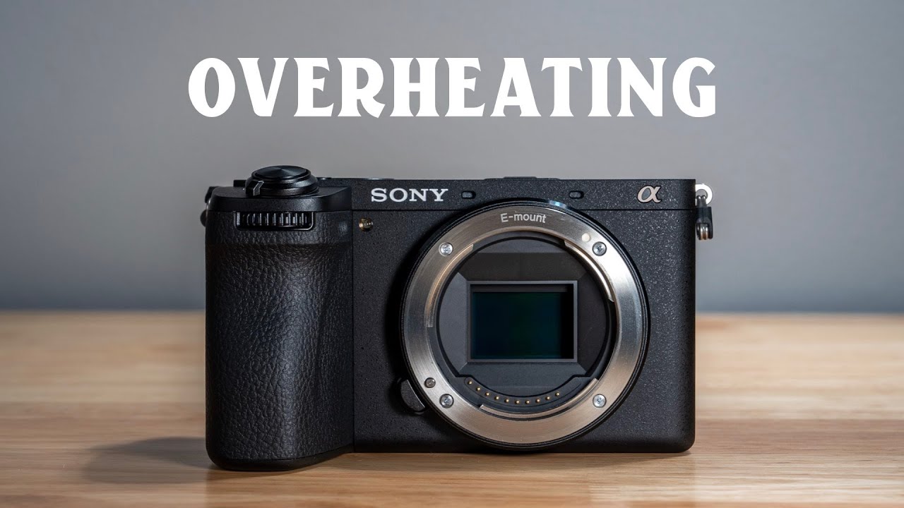 Sony a6700 - Overheating & Run Times - YouTube