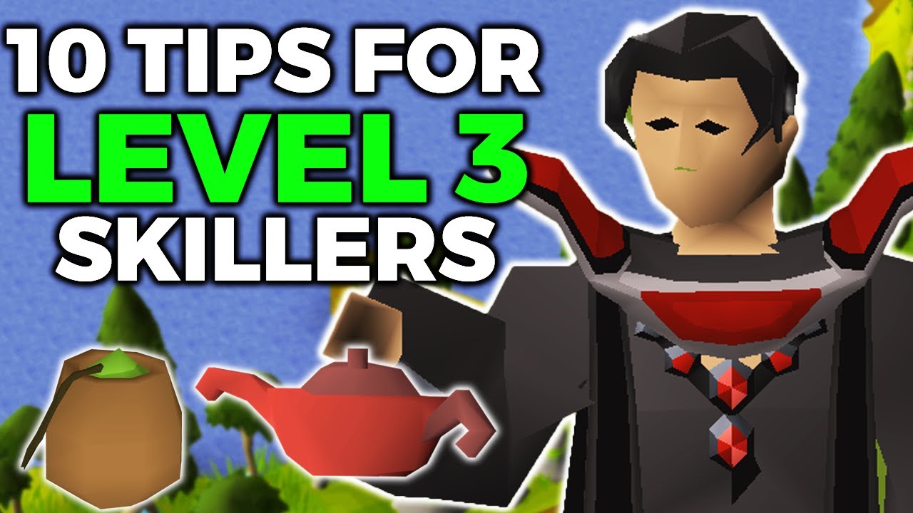 10 Tips For OSRS Level 3 Skillers - YouTube