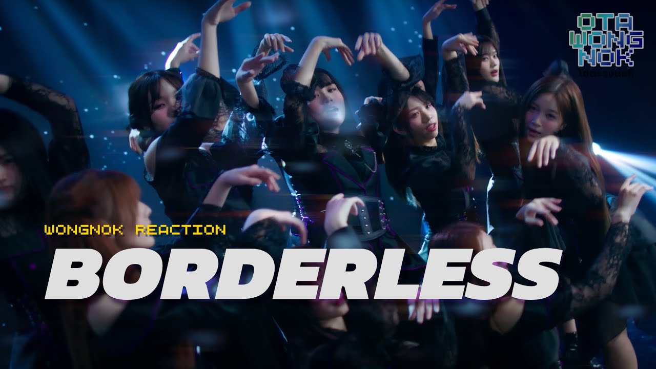 [ วงนอก Reaction ] MV BORDERLESS BNK48 (EP.16) - YouTube