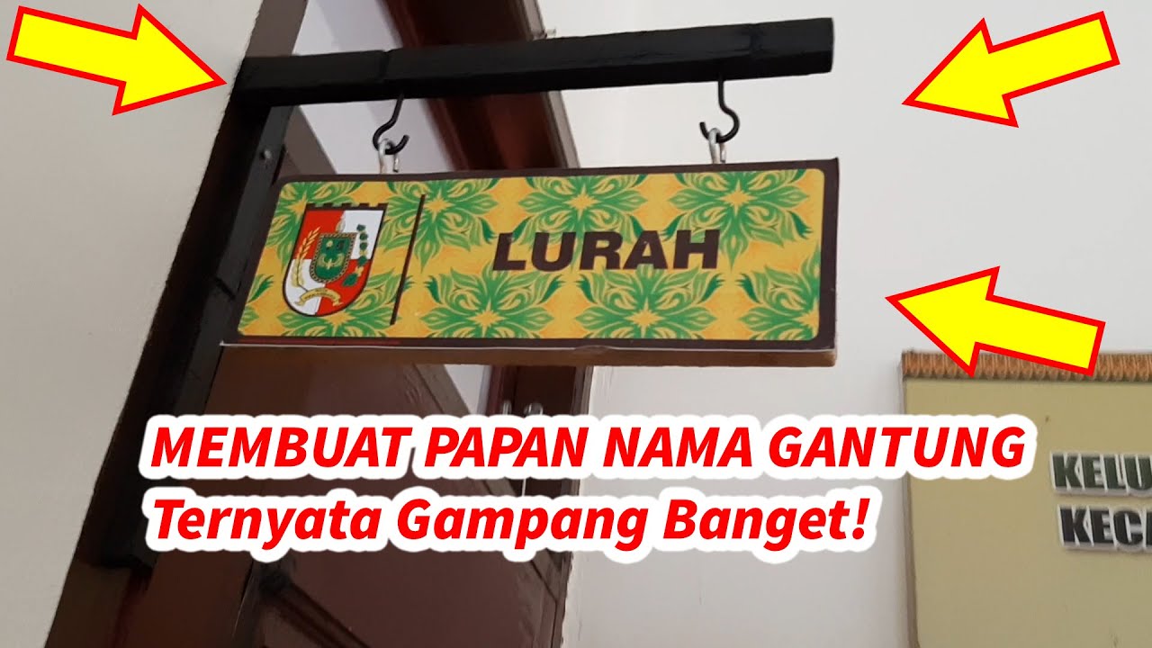 Pembuatan Papan Nama Gantung (GAMPANG BANGET!!!) - YouTube
