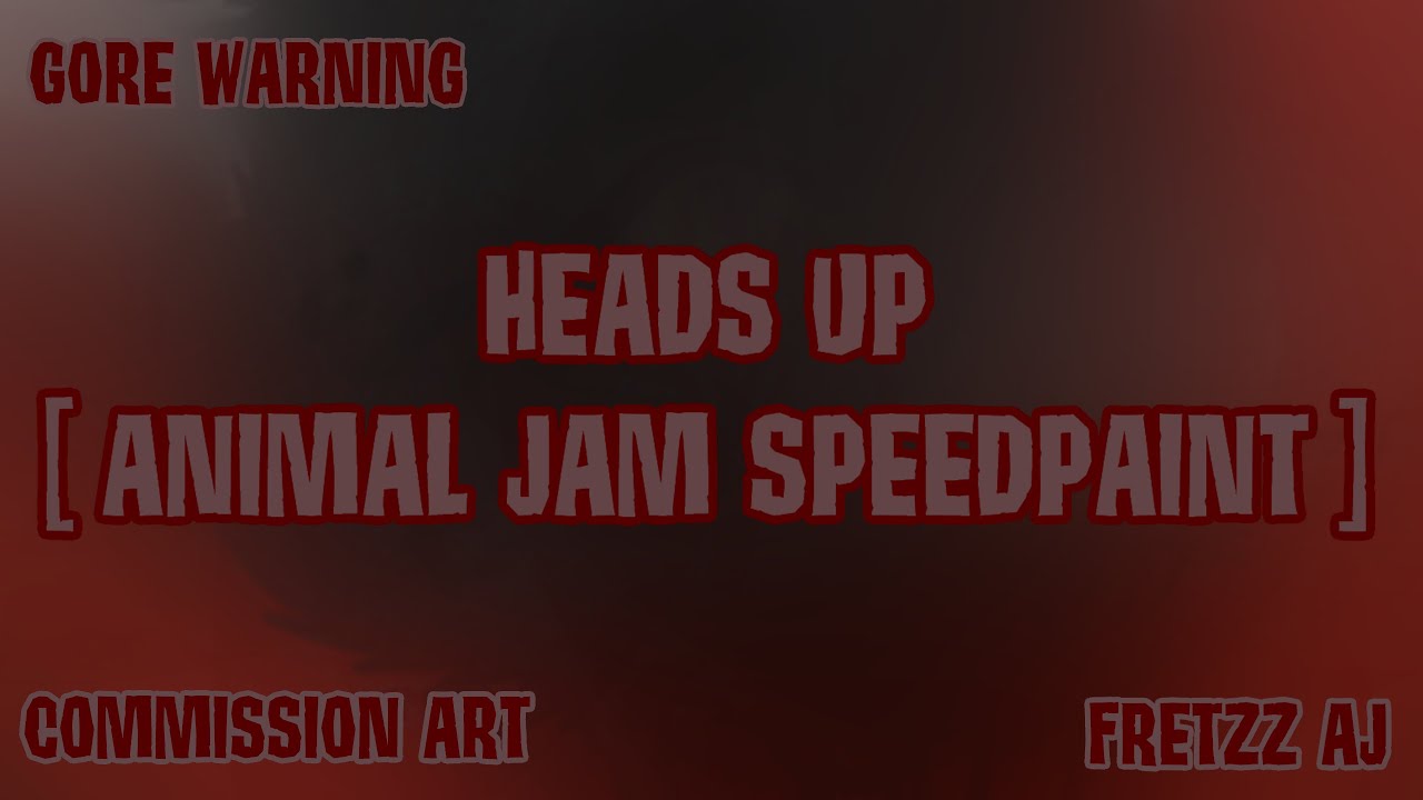 [GORE] Heads Up - Animal Jam Speedpaint | Fretzz AJ - YouTube