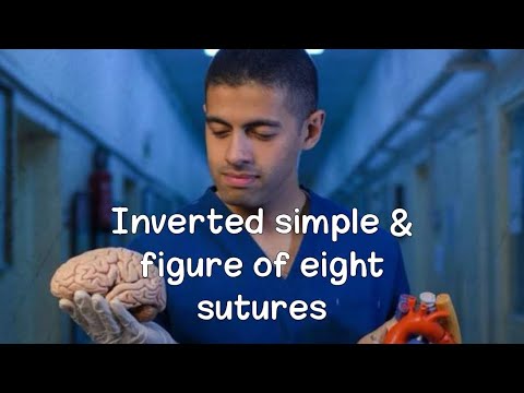 Inverted simple and figure of eight sutures - YouTube