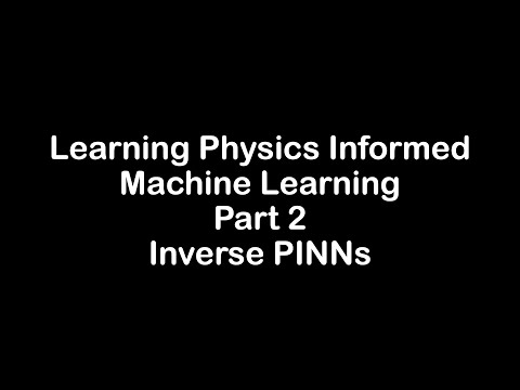 Inverse PINNS: Learning Physics Informed Neural Networks in Pytorch ...