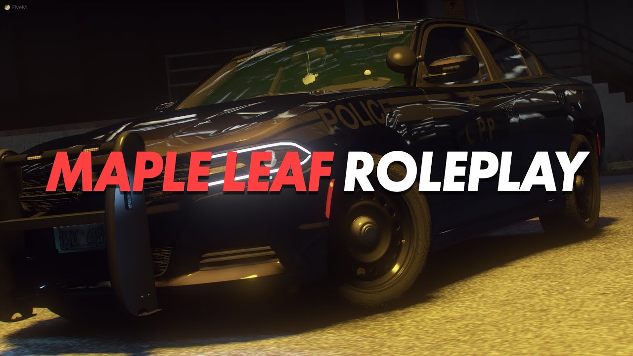Maple Leaf Roleplay - Police, Fire/EMS, Civilian Roleplay - (GTA V ...