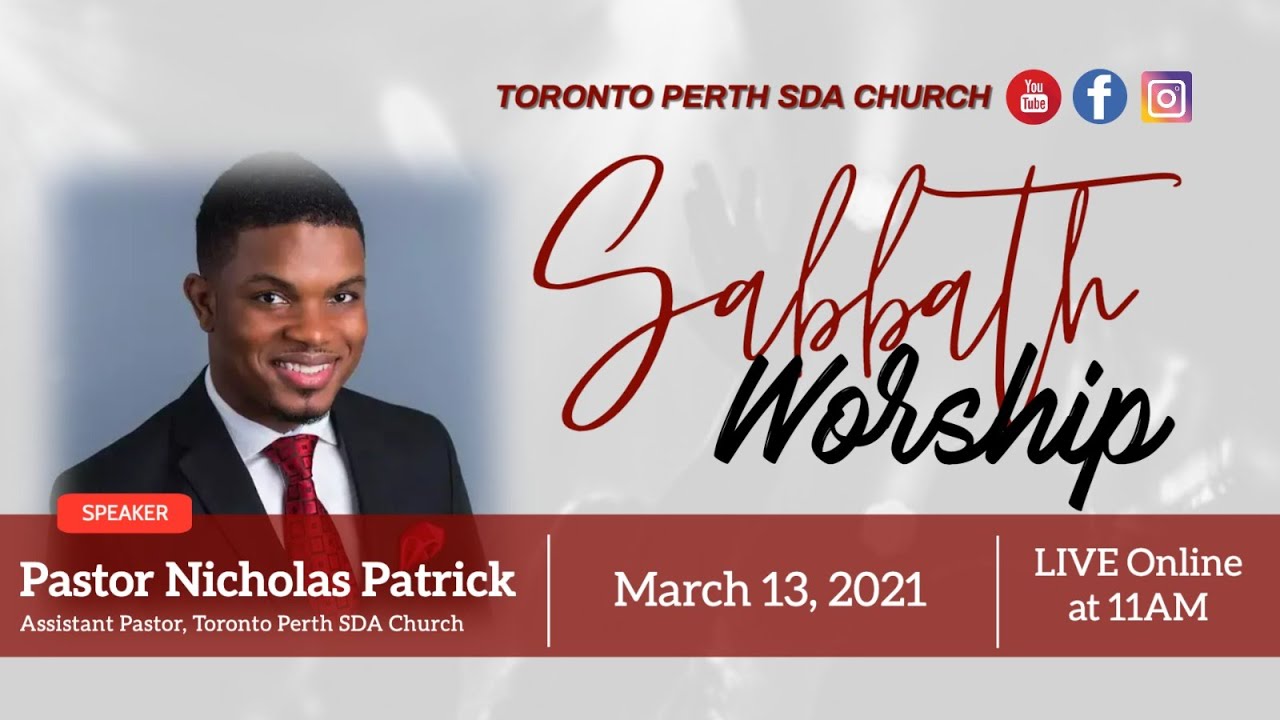Sabbath March 13th 2021- Pastor Nicholas Patrick - Bring Back the Fire ...