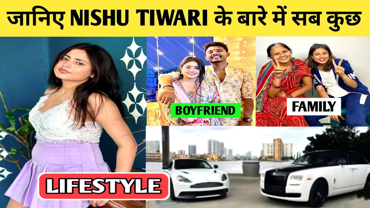 Nishu Tiwari Lifestyle, Boyfriend Age Family House Biography & More - YouTube