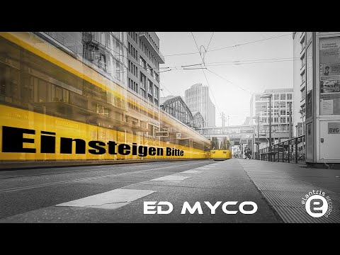 Ed Mycó - Einsteigen Bitte (Original Mix) - YouTube
