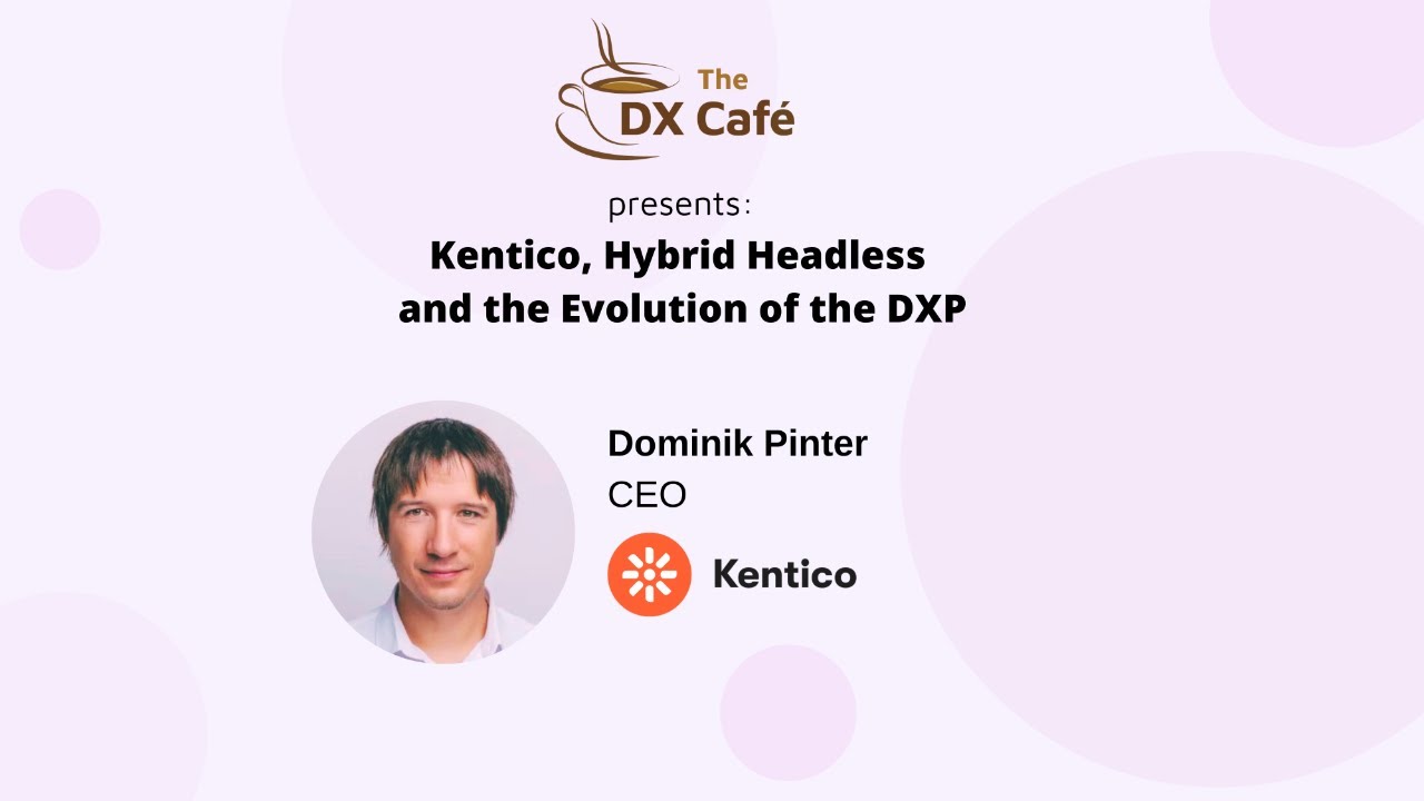 Hybrid Headless and the Evolution of the DXP: A Conversation with ...
