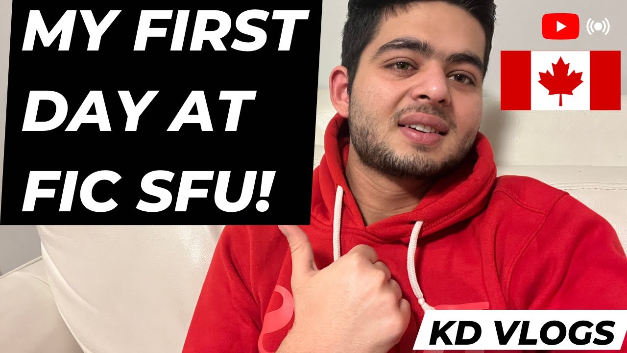 My First Day At FIC ; SFU | Simon Fraser University, Burnaby - YouTube