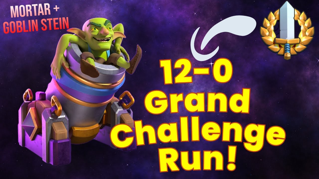 How to play Mortar + Goblin Stein! 12-0 in Grand Challenge! GC #60 ...