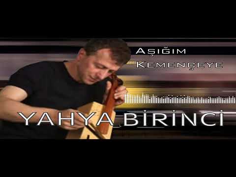 YAHYA BİRİNCİ/ AŞIĞIM KEMENÇEYE ( Mavi Deniz Müzik )