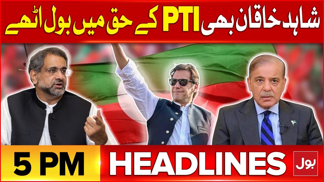 PTI Jalsa | Shahid Khaqan In Favor Of PTI | BOL News Headlines At 5 PM ...