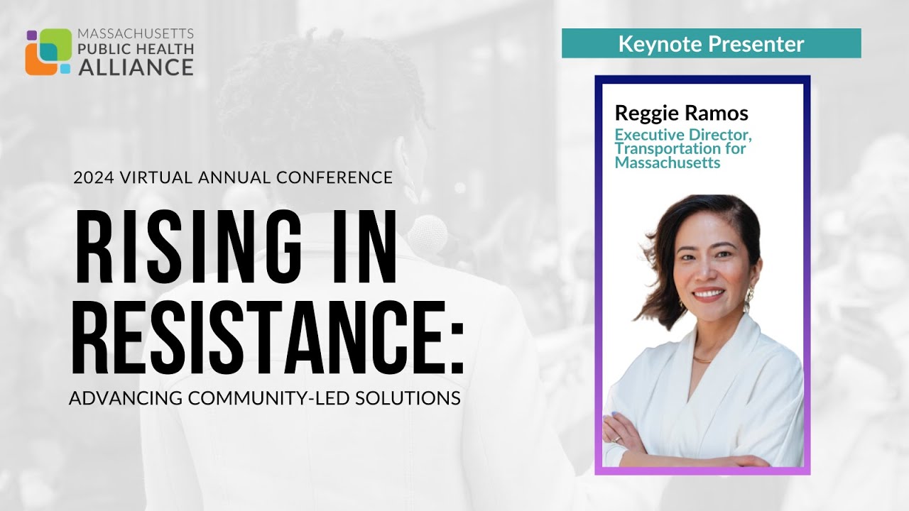2024 Annual Conference Keynote Presentation: Reggie Ramos, Transportation for Massachusetts ...