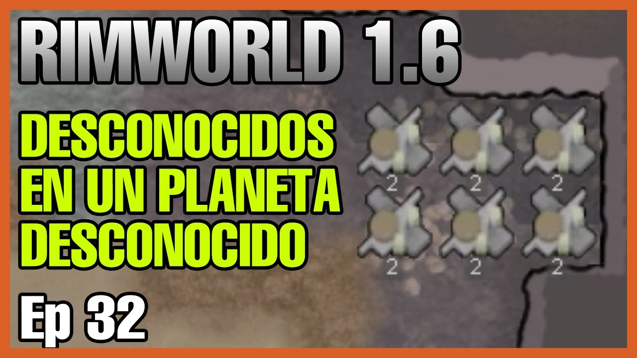 Rimworld 1.6 | Ep 32 Misión COMPONENTES | Desconocidos en un planeta ...