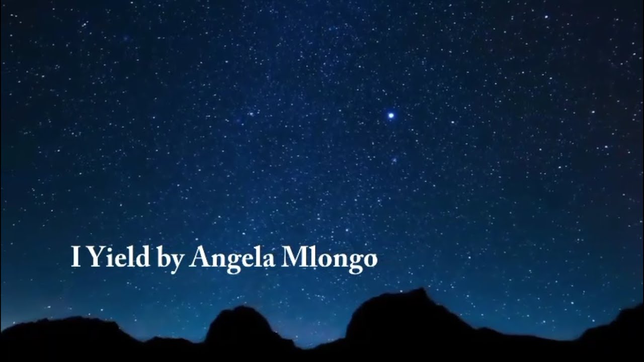 I yield//Angela mlongo - YouTube