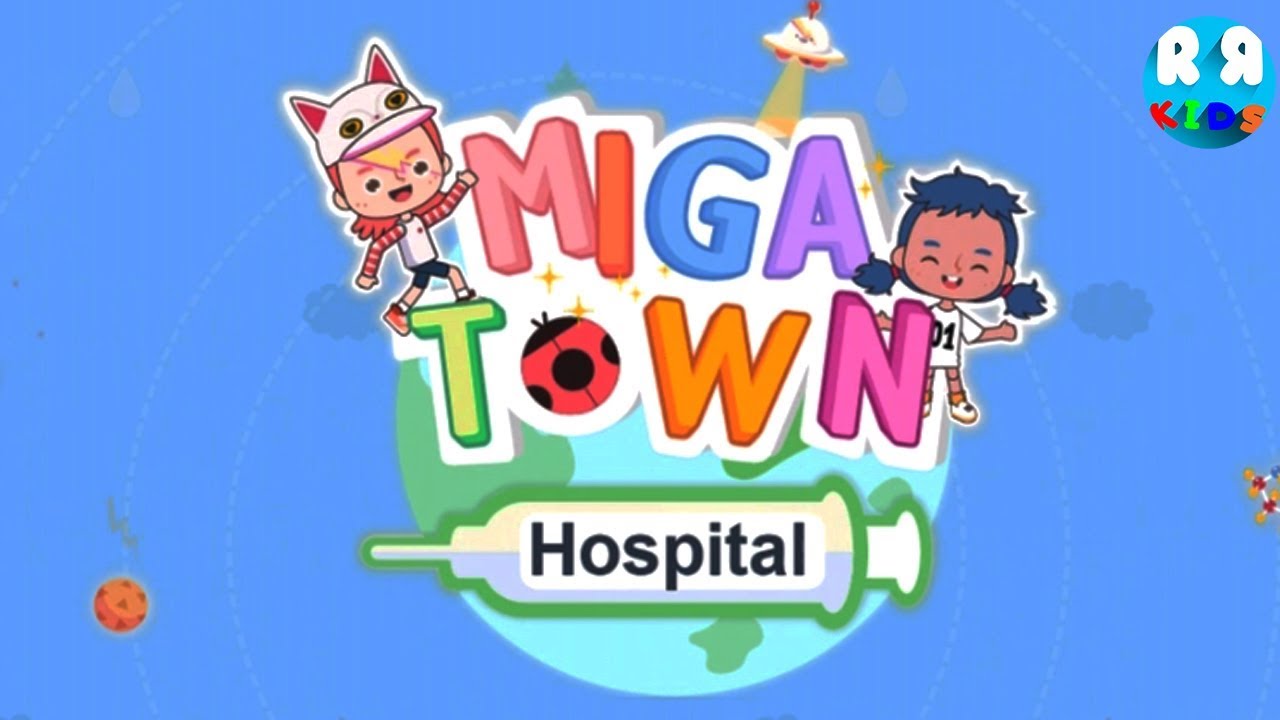 Miga Town: My Hospital - New Best App for Kids | iPad Gameplay - YouTube