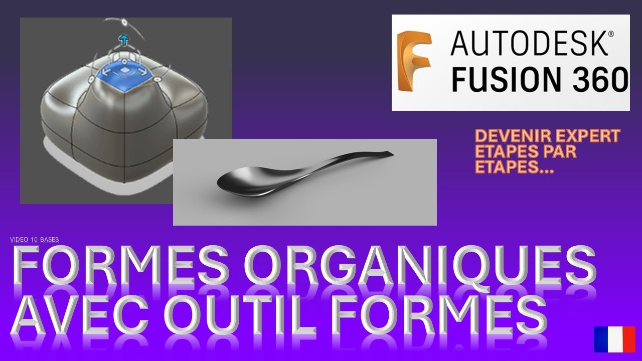 COMMENT FAIRE DE FORMES ORGANIQUES AVEC FUSION 360 TUTO FRANCAIS. - YouTube
