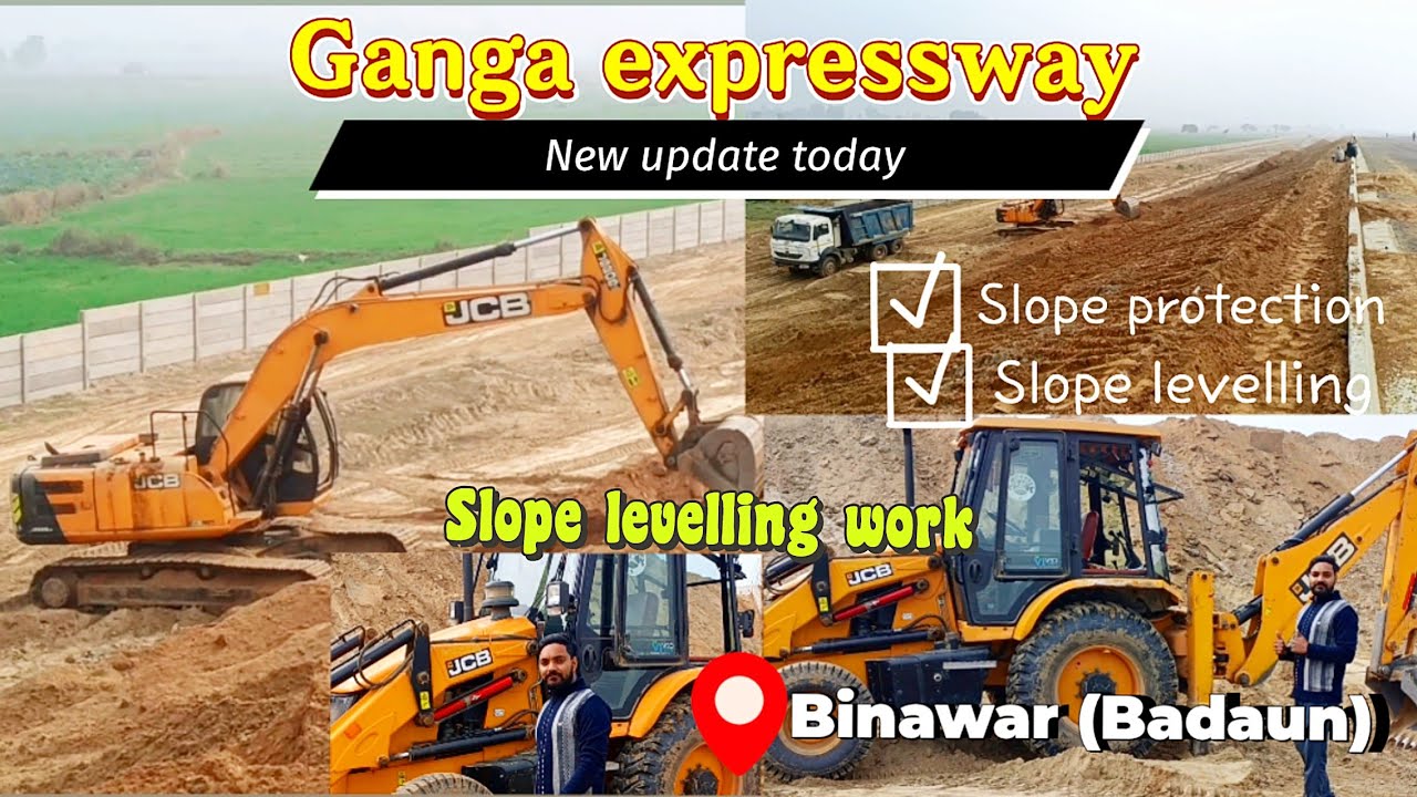 Ganga expressway slope leveling |ganga expressway new update| Abhishek ...
