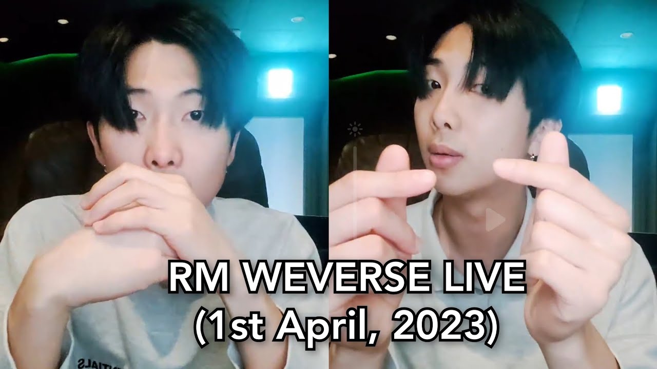 BTS RM WEVERSE LIVE (1st April, 2023) - YouTube