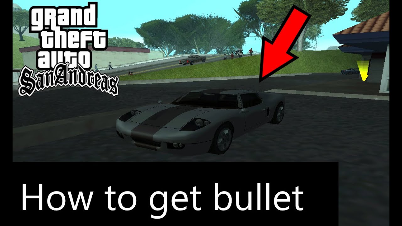 How to get bullet | Gta san andreas - YouTube