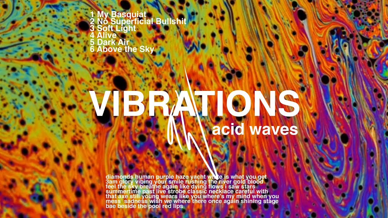 Acid Waves - Vibrations - YouTube