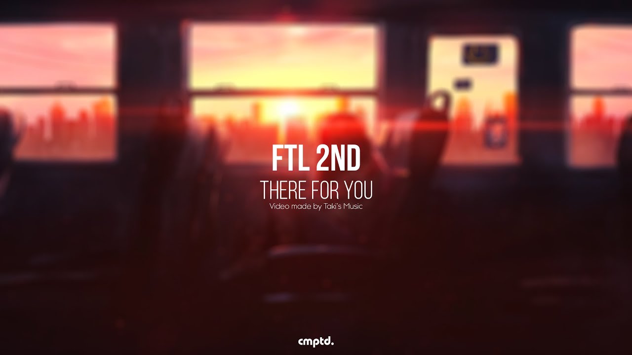 FTL 2nd - There For You (Official Music Video) - YouTube